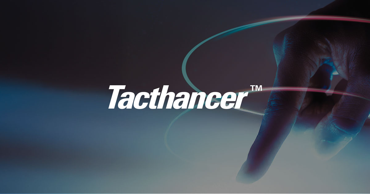 Tacthancer™ | A revolutionary device that changes the world through ...